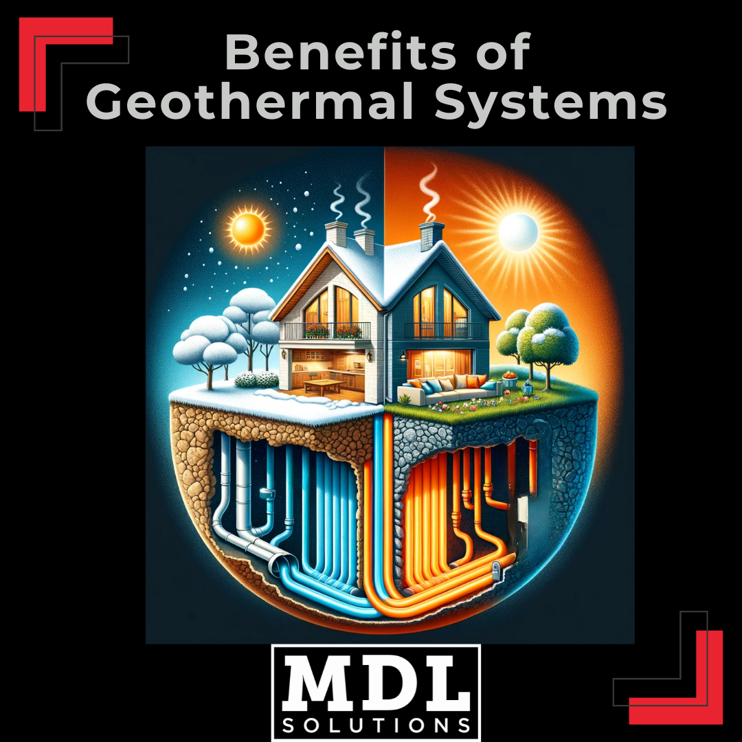 Exploring the Benefits of Geothermal Heating and Cooling Systems | MDL Solutions