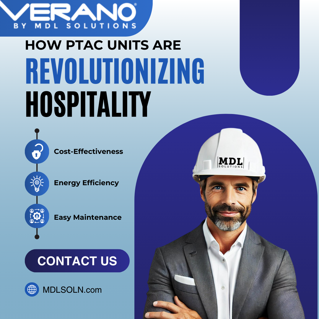 How PTAC Units are Revolutionizing the Hospitality Industry | MDL Solutions