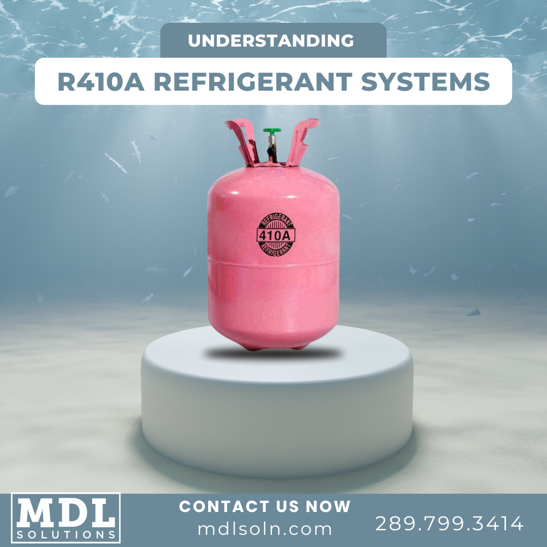 Understanding R410a Refrigerant: Benefits and Applications in Modern HVAC Systems | MDL Solutions